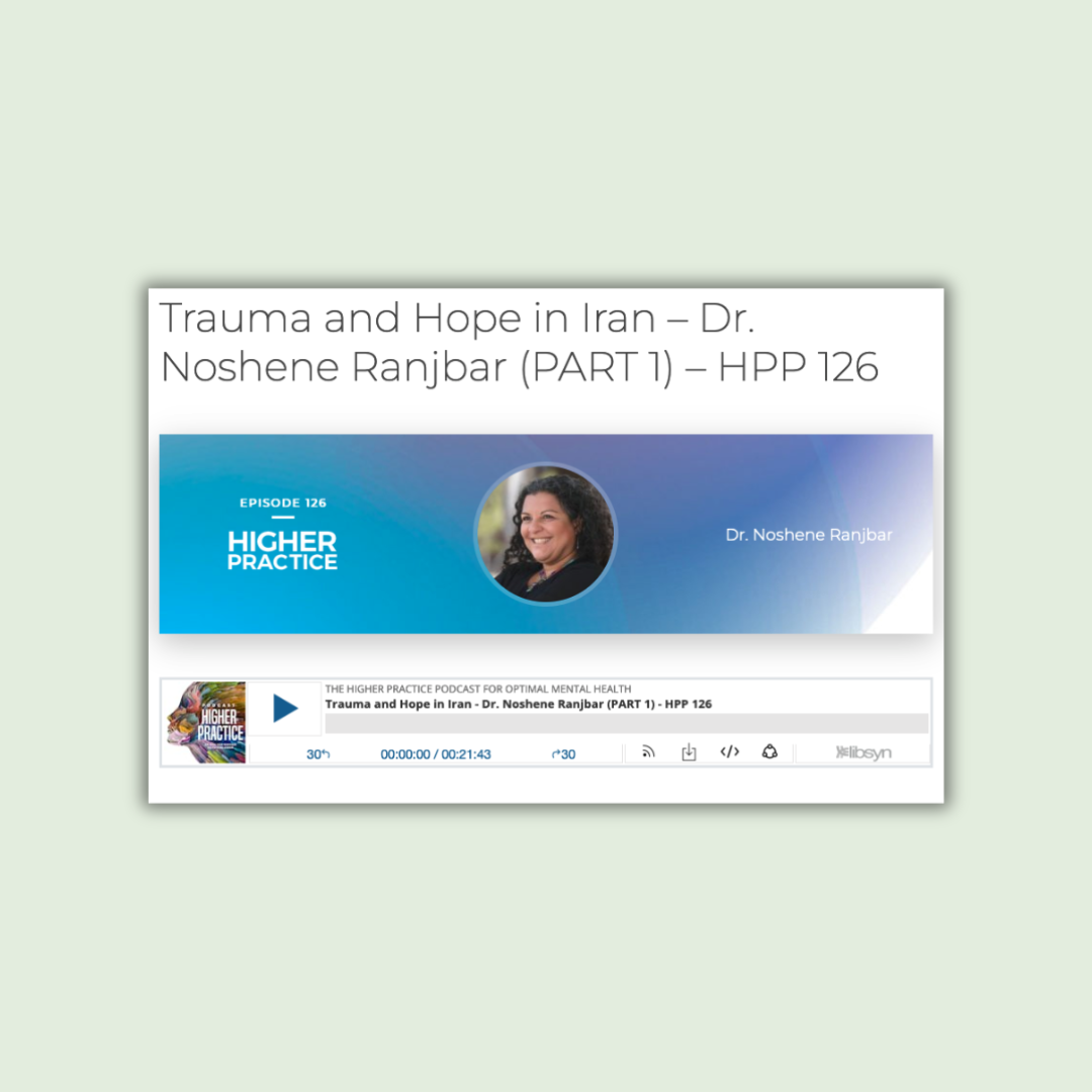 The Higher Practice Podcast | "Trauma and Hope in Iran" - CMBM